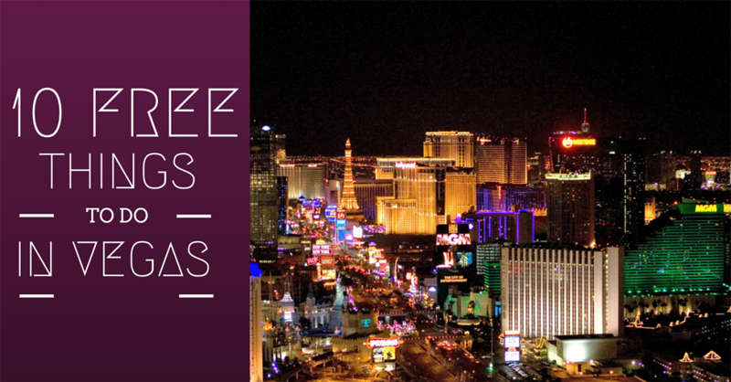 10 Free Things To Do In Las Vegas | Group Tours