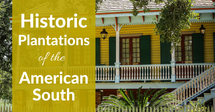 Historic Plantations of the American South | Group Tours