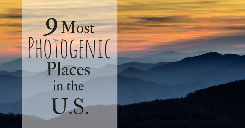 9 Most Photogenic Places in the U.S | Group Tours