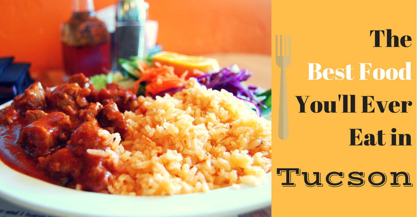 The Best Food You'll Ever Eat in Tucson | Group Tours